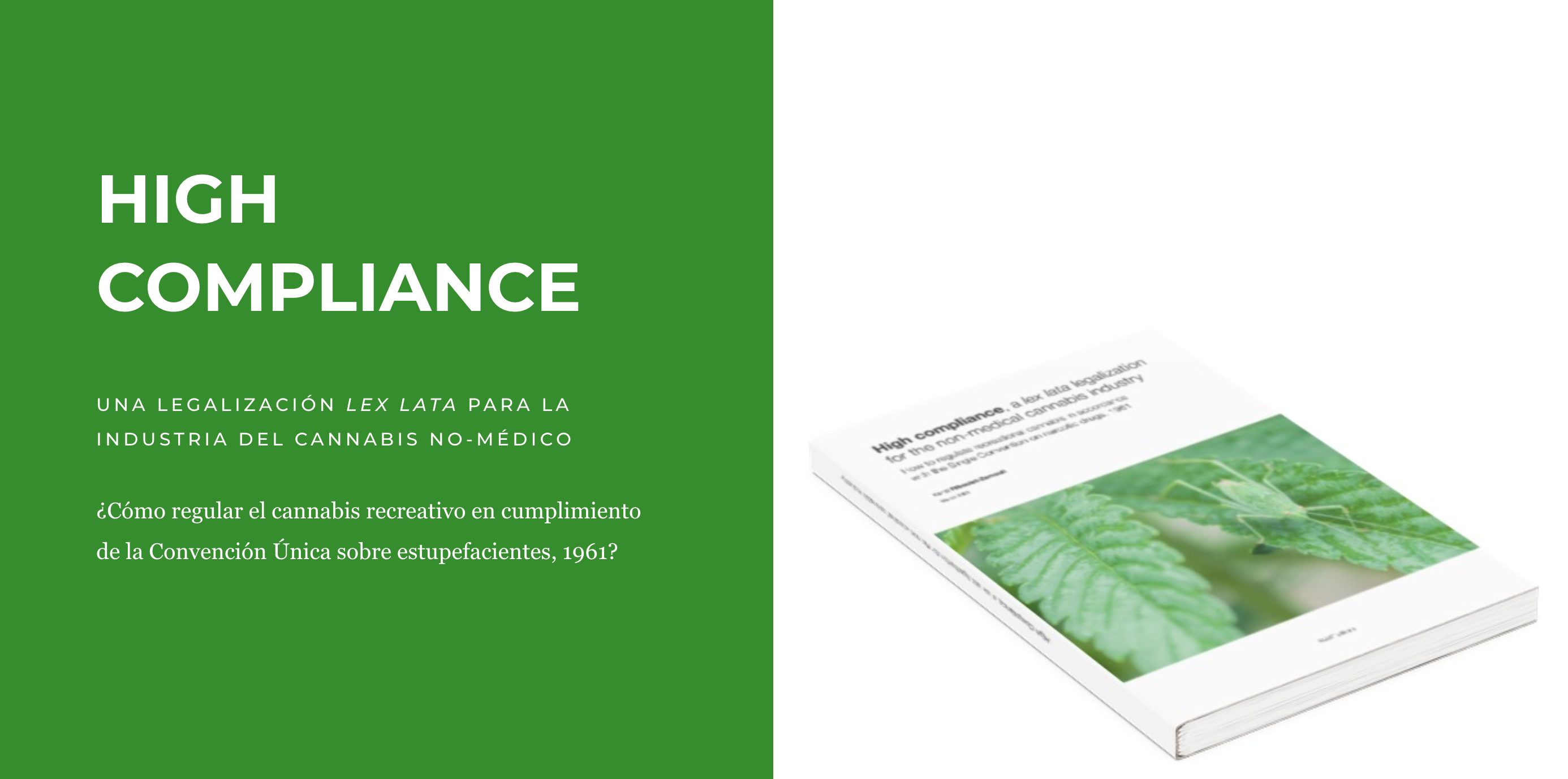 High Compliance: Legalizar el cannabis en cumplimiento de los tratados